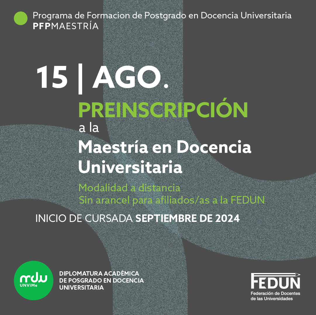 Comenzó la preinscripción a la Maestría en Docencia Universitaria de la ...